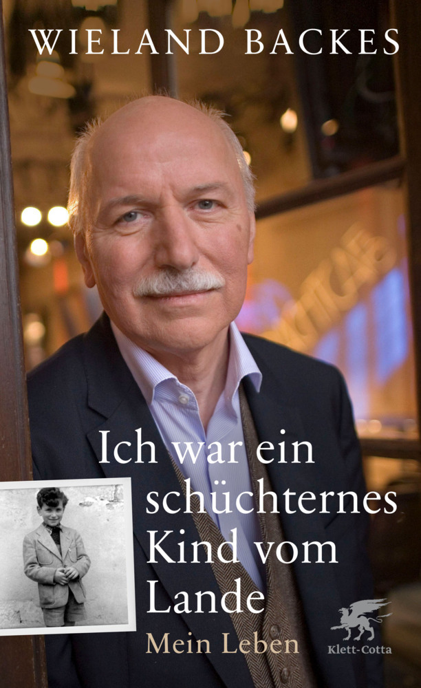 Wieland Backes - Ich war ein schüchternes Kind vom Lande » Buch