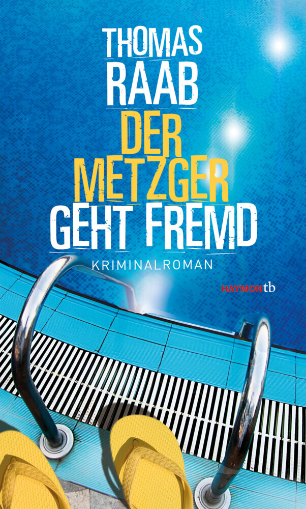 Thomas Raab - Der Metzger geht fremd » Buch