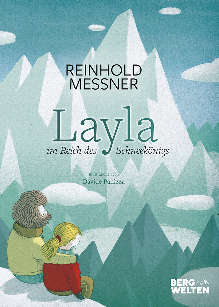 Reinhold Messner - Layla im Reich des Schneekönigs » Buch