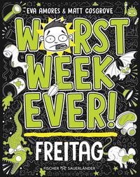 Matt Cosgrove - Worst Week Ever – Freitag » Buch