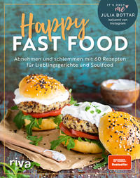 Julia Bottar - Happy Fast Food » Buch