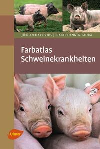 Isabel Hennig-Pauka - Farbatlas Schweinekrankheiten » Buch