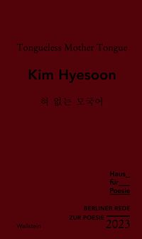 Kim Hyesoon - Tongueless Mother Tongue » Buch