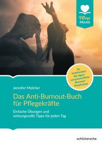 Jennifer Melcher - Das Anti-Burnout-Buch für Pflegekräfte » Buch
