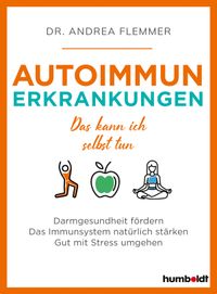 Dr. Andrea Flemmer - Autoimmunerkrankungen » Buch