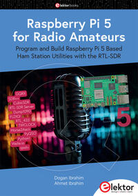 Dogan Ibrahim - Raspberry Pi 5 for Radio Amateurs » Buch