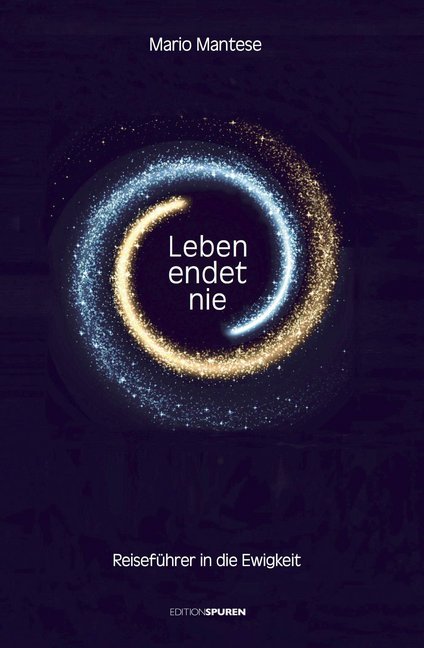 Mario Mantese - Leben endet nie » Buch