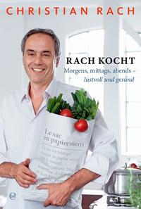Christian Rach - Rach kocht » Buch