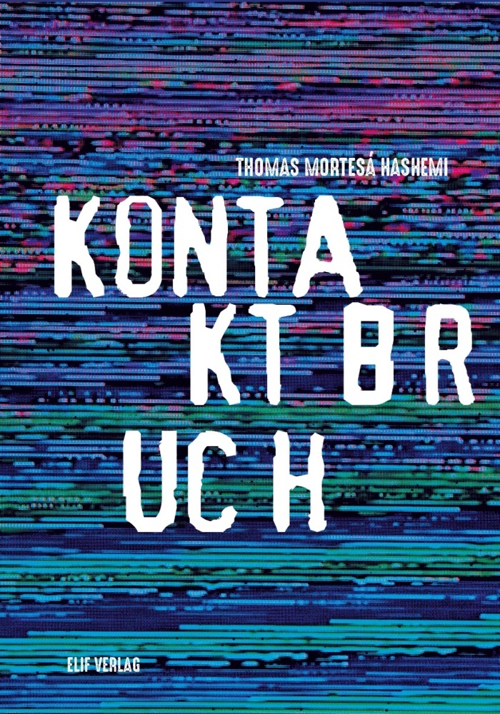 Thomas Mortesá Hashemi - Kontaktbruch » Buch