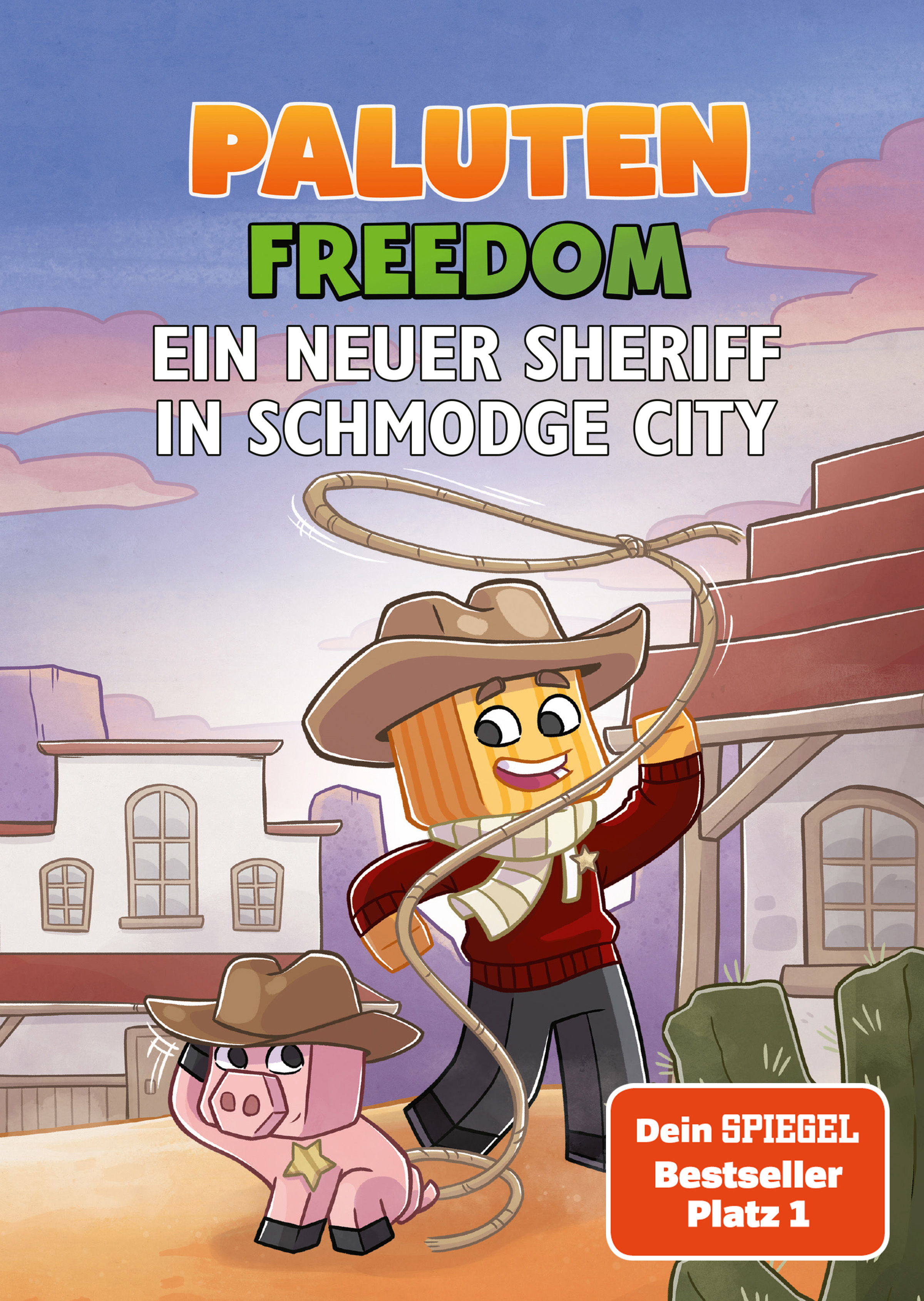 Paluten - Ein neuer Sheriff in Schmodge City » Buch