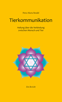 Petra-Maria Bendel - Tierkommunikation » Buch