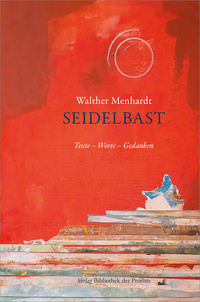 Walther Menhardt - Seidelbast » Buch